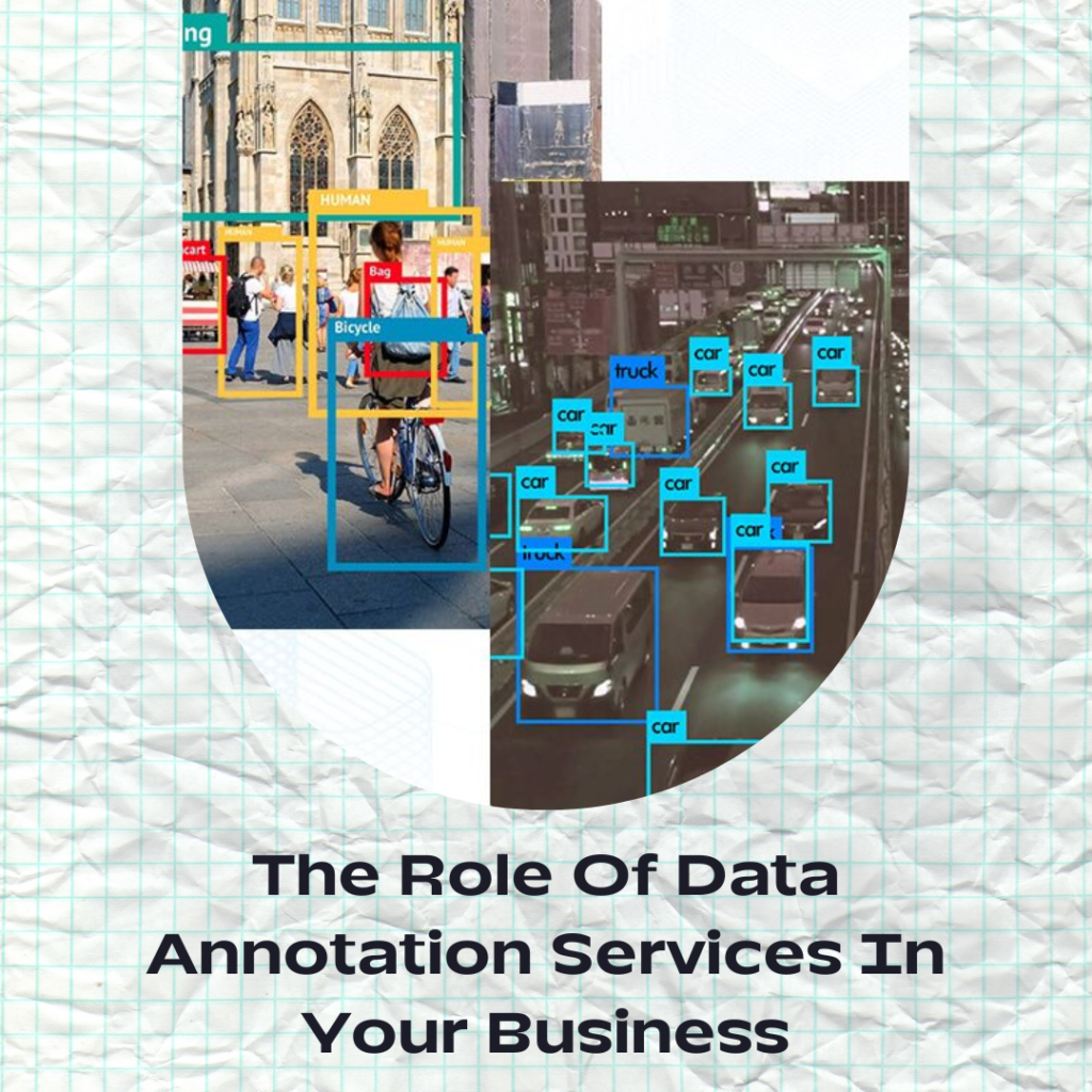 Your Guide To Data Annotation, Labelling, and The Role Of Data ... Your Guide To Data Annotation, Labelling, and The Role Of Data ...